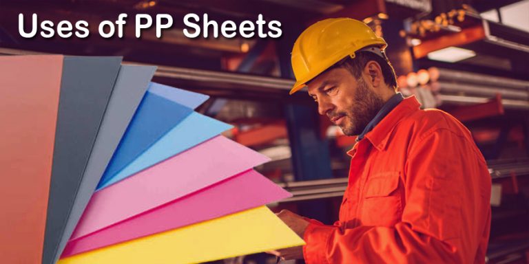 PP Sheets & Their Uses - Everything You Should Know About!