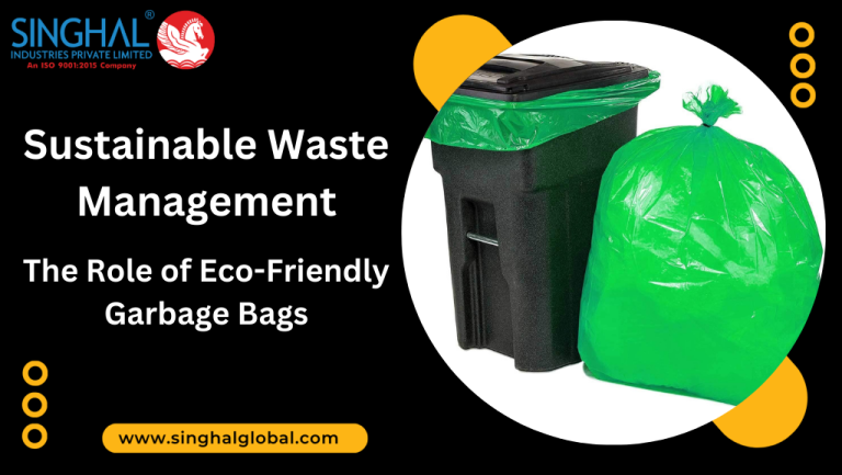 Sustainable Waste Management: The Role of Eco-Friendly Garbage Bags ...