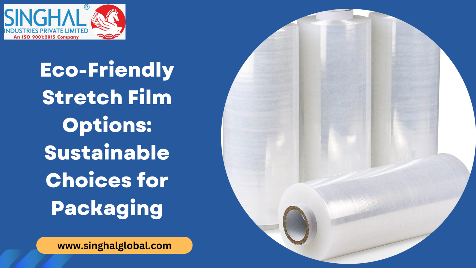 Eco-Friendly Stretch Films: Sustainable Choices for Packaging