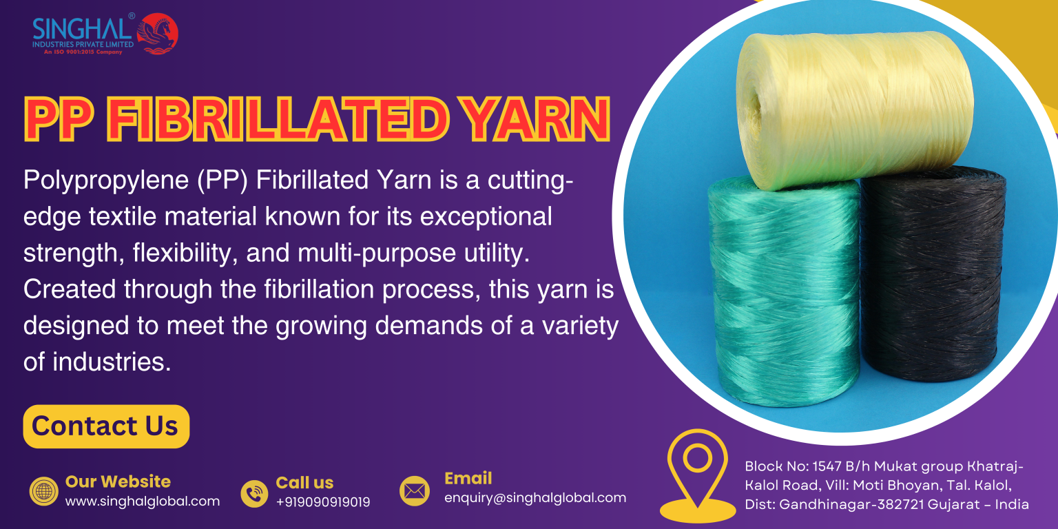 Boost Your Products with the Strength of PP Fibrillated Yarn
